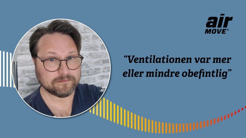 Airmove förstod mitt problem och hade en bra lösning