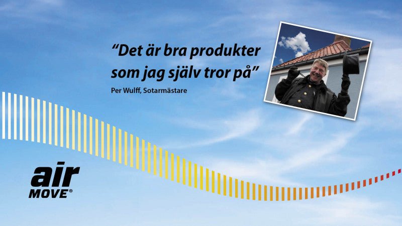 Det är bra produkter som jag själv tror på – Airmove